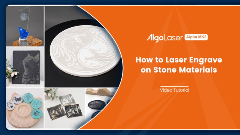 How to Laser Engrave on Stone Using the Alpha MK2 | Algolaser